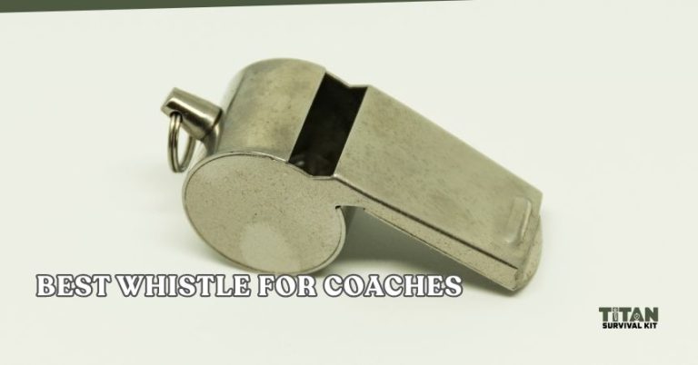 8 Best Whistle For Coaches Of 2026 - Titan Survival Kit