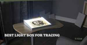 The 10 Best Light Box For Tracing In 2026 – Reviews And Guide - Titan ...